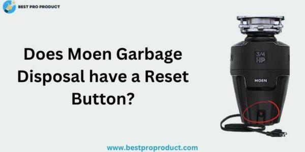 Moen Garbage Disposal Reset Button | Basic Troubleshooting Guide