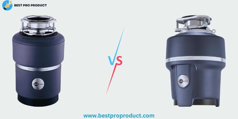 Insinkerator Pro 750 vs Evolution Compact - Difference Revealed